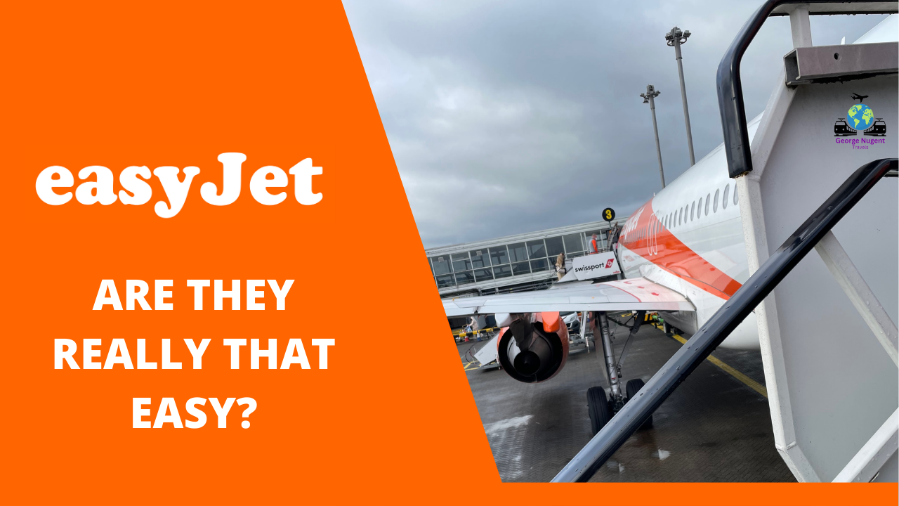 Are easyJet really that easy? – George Nugent Travels