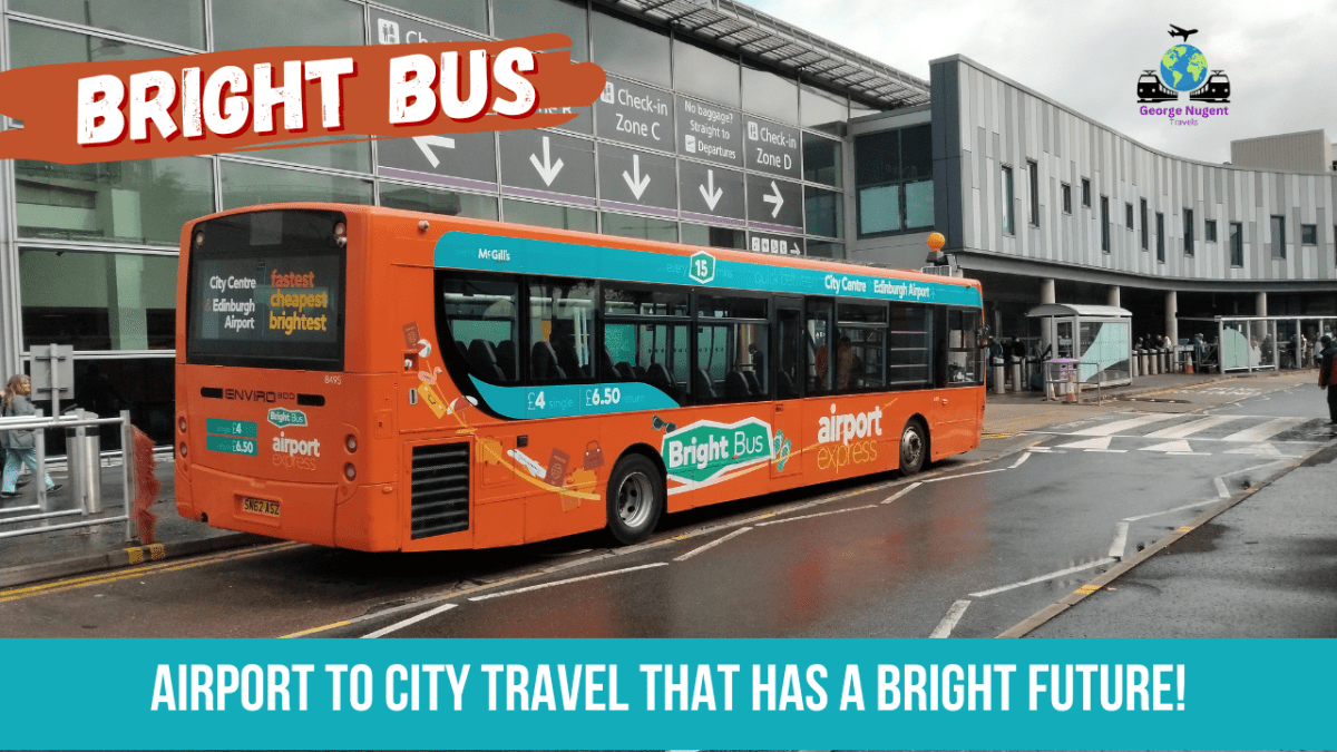 Bright Bus Edinburgh Airport Express – It’s Future is Bright! – George ...